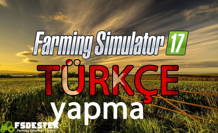 FS17 Türkçe Yapma Videolu Anlatım - Fsdestek